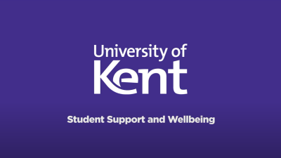 Student Support and Wellbeing - University of Kent